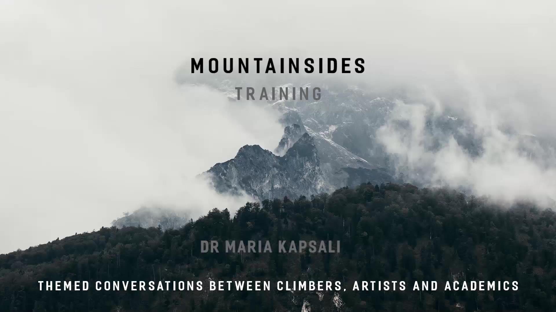 Mountainsides: Training (Dr Maria Kapsali)