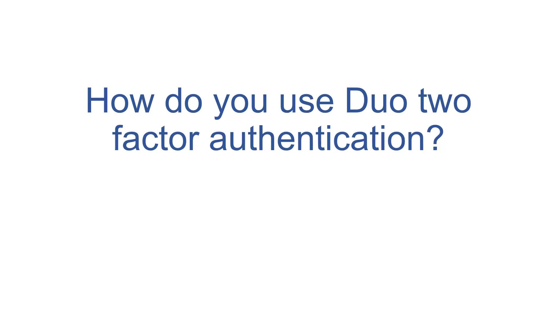 Using the Duo mobile app