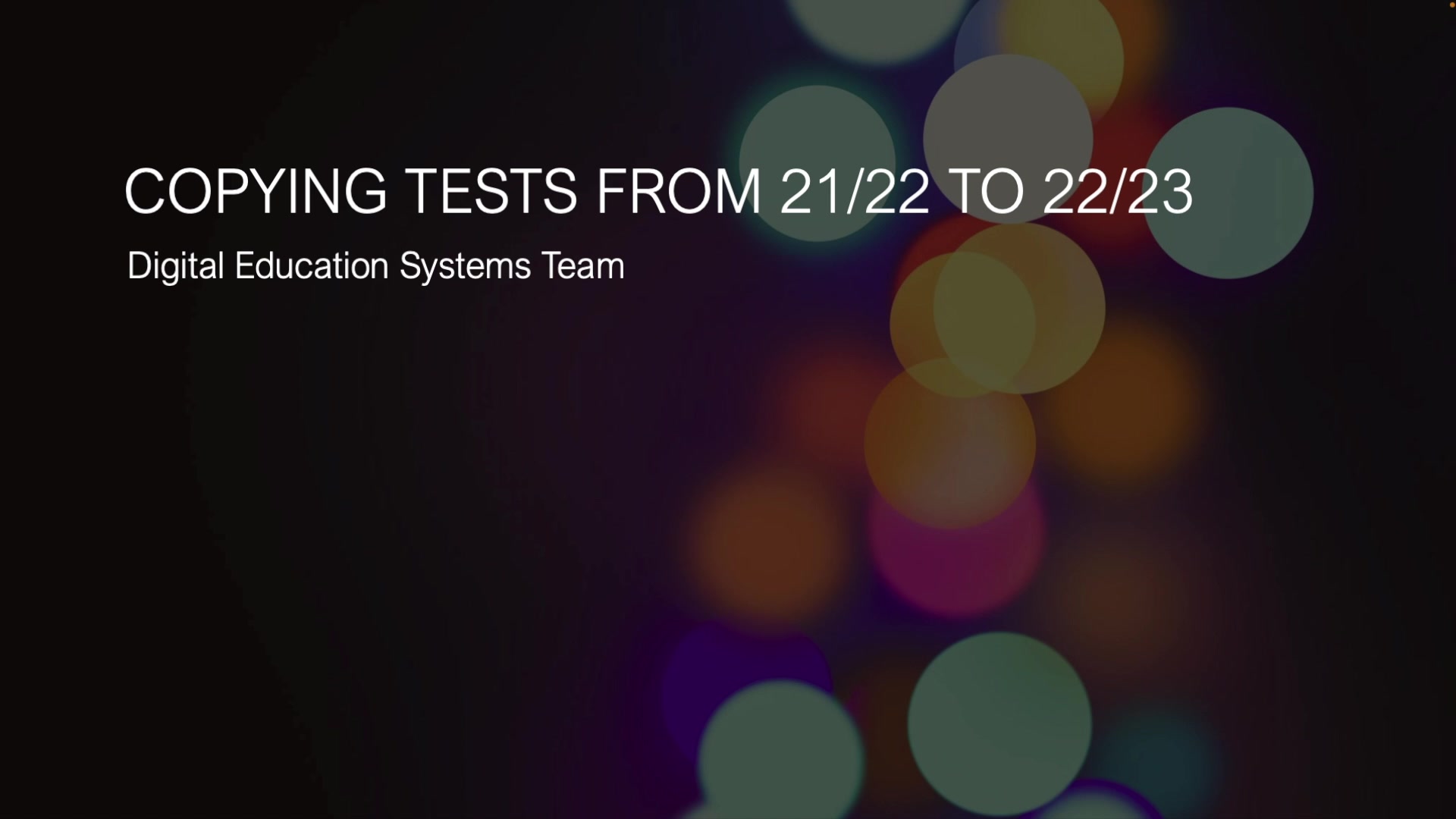 Copying Tests from 21/22 Original modules to 22/23 Ultra Course View ...
